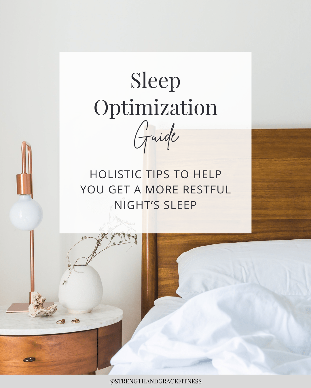 Optimize Your Sleep – Strength & Grace Fitness